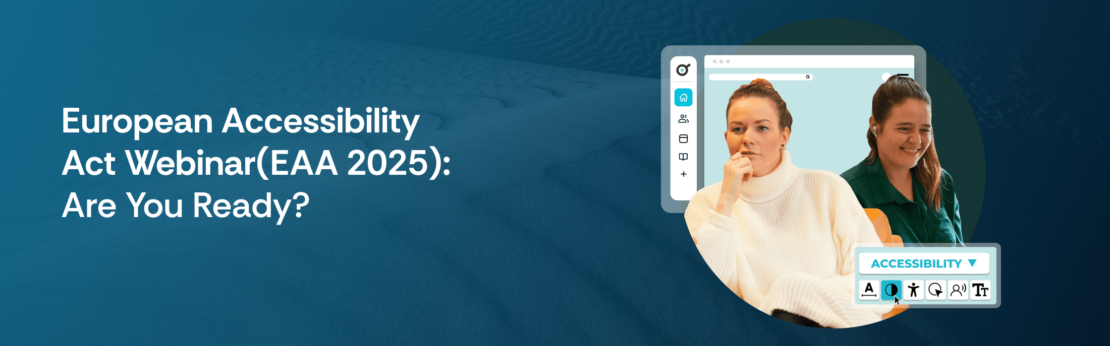 EAA 2025: Are You Ready? What You Need to Know and Do Before the Deadline.